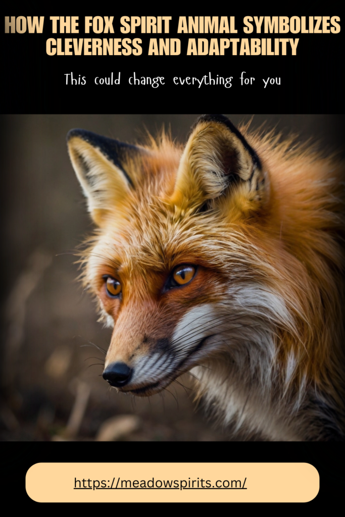 How the Fox Spirit Animal Symbolizes Cleverness and Adaptability